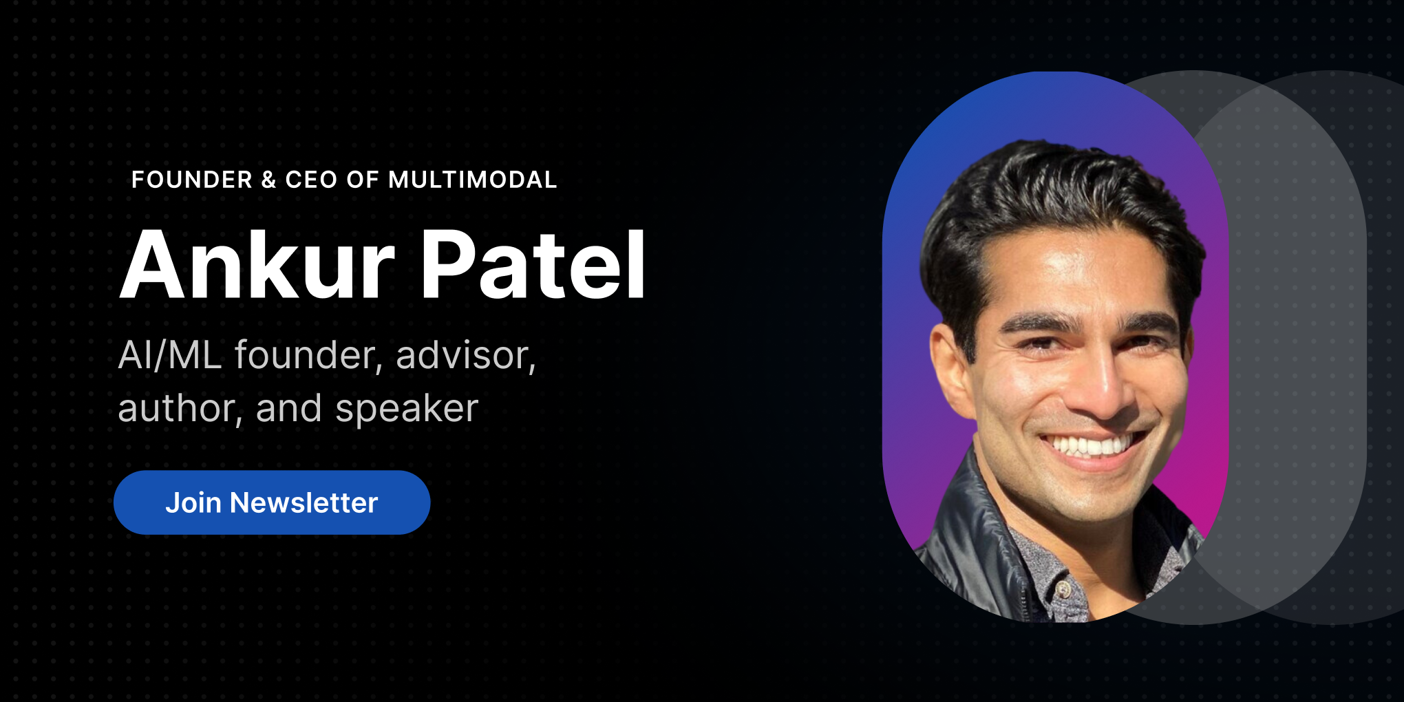Ankur Patel | AI/ML Entrepreneur, Author, and Speaker